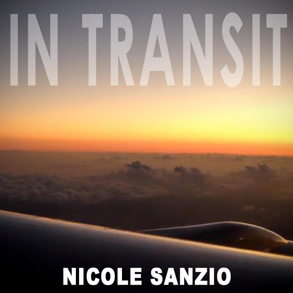 Check This: Nicole Sanzio – In Transit – The Indy Review