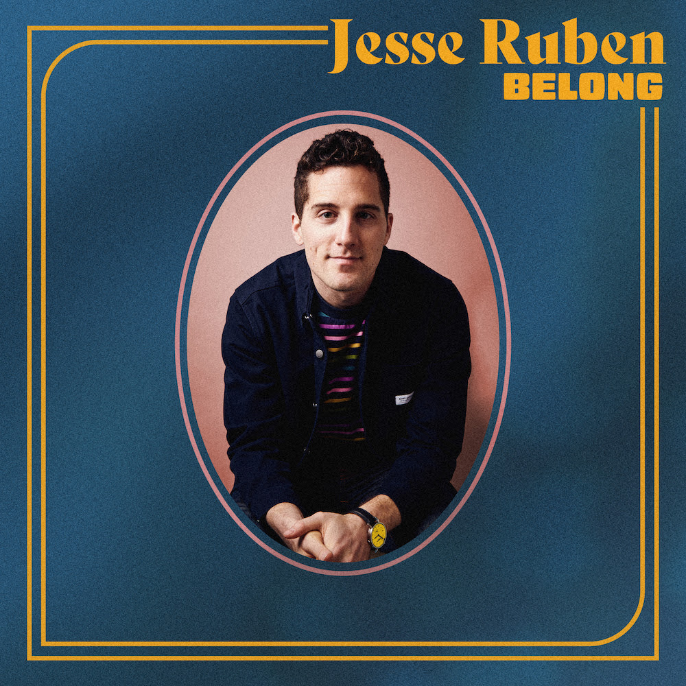 Track by Track: Jesse Ruben – Belong – The Indy Review